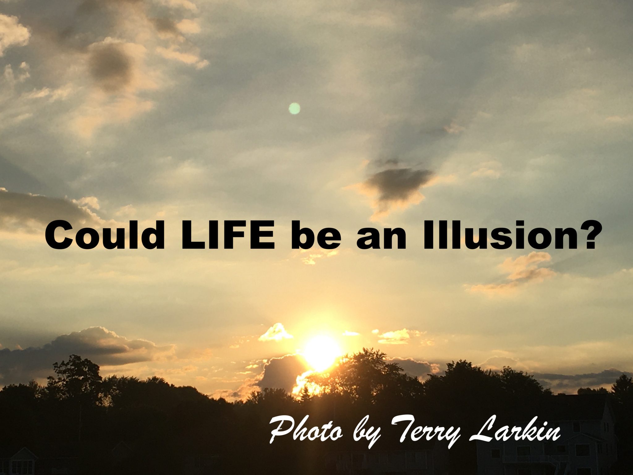 Could LIFE be an ILLUSION? - The Light Gap